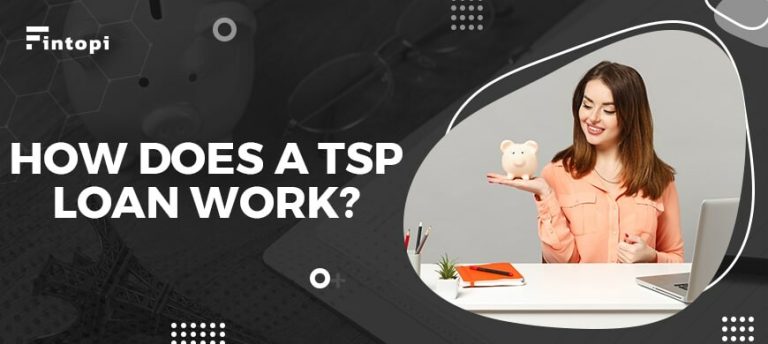 TSP Loan: What’s the Catch? | Fintopi