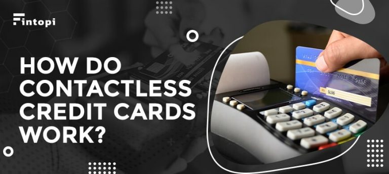 Contactless Credit Card: How Do Contactless Credit Cards Work?