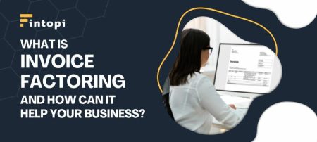 Understanding Invoice Factoring – Is it Right for Your Business?